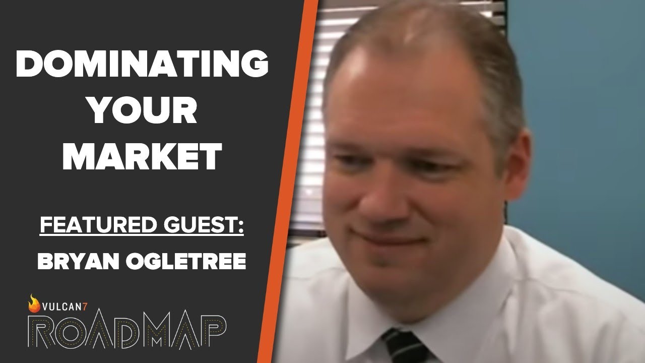 Roadmap S6 E11 DOMINATING YOUR MARKET | Vulcan7®