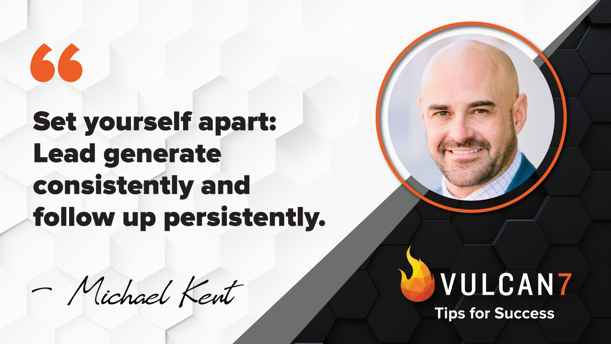 Be Consistent & Persistent | Vulcan7®