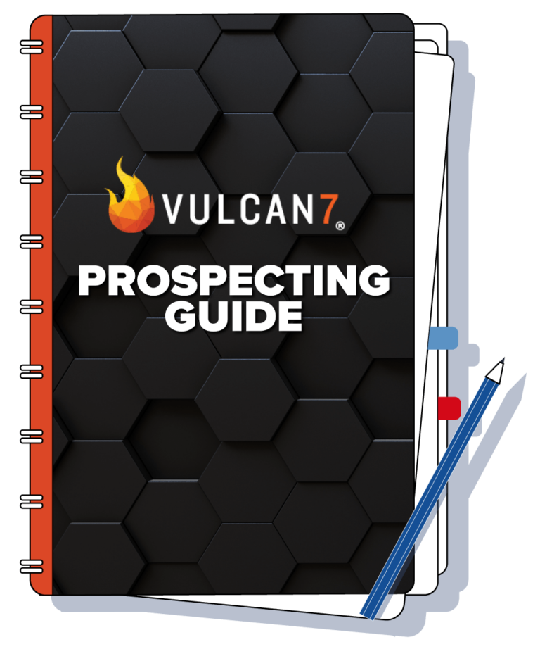 Prospecting Guide | Vulcan7®